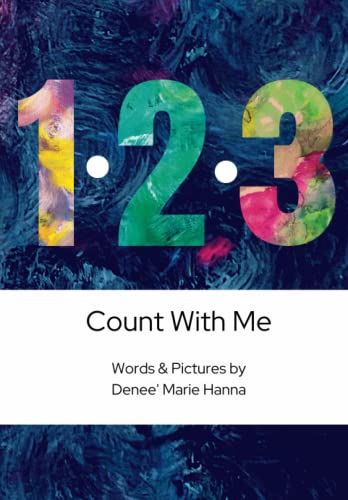 123 Count With Me by Denee' Marie Hanna | Goodreads