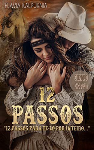 12 Passos (Portuguese Edition) by Flavia Kalpurnia | Goodreads