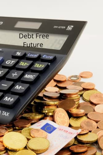 Debt Free Future by Ana O. Ramirez | Goodreads