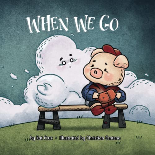 When We Go by Kat Cruz | Goodreads