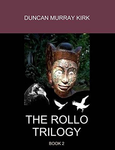 The ROLLO TRILOGY: ROLLO BOOK 2 by Duncan Murray Kirk | Goodreads