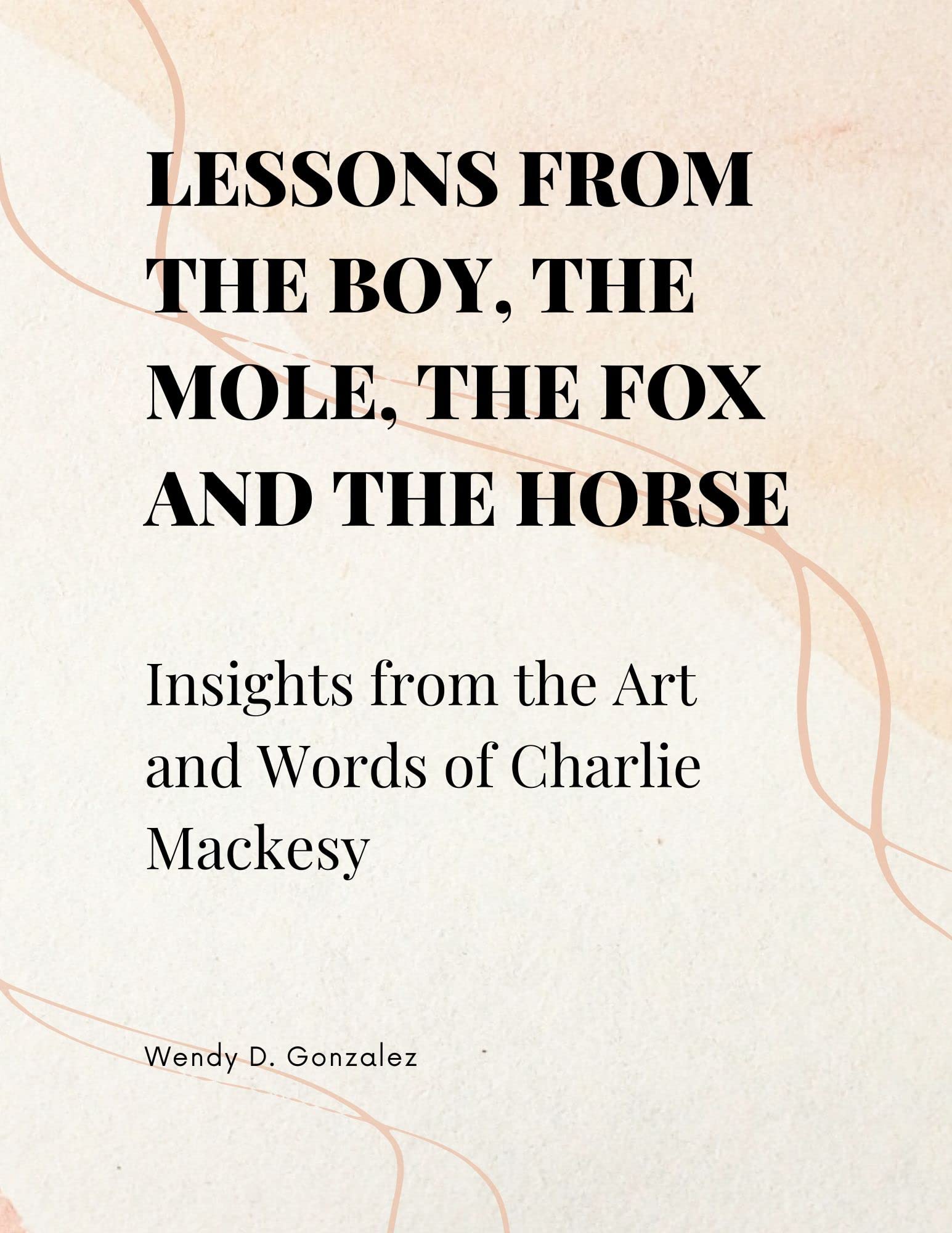 Lessons from The Boy, the Mole, the Fox and the Horse: Insights from ...