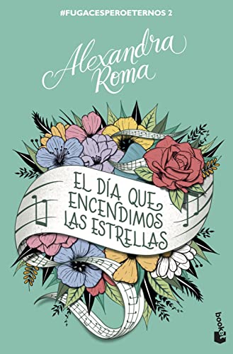 El día que encendimos las estrellas: #fugacesperoeternos2 by Alexandra ...