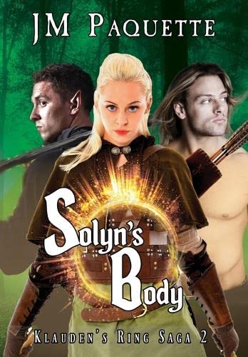 Solyn's Body (Klauden's Ring Saga) by JM Paquette | Goodreads