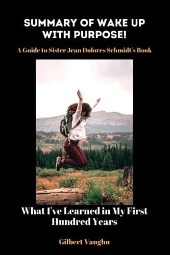 Review & Summary of Sister Jean Dolores Schmidt's Book Wake Up With ...