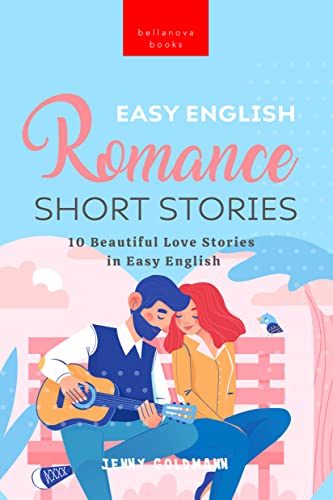Easy English Romance Short Stories: 10 Beautiful Love Stories in Easy ...