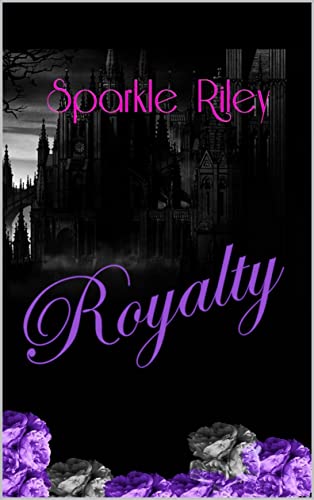 Royalty by Sparkle Riley | Goodreads
