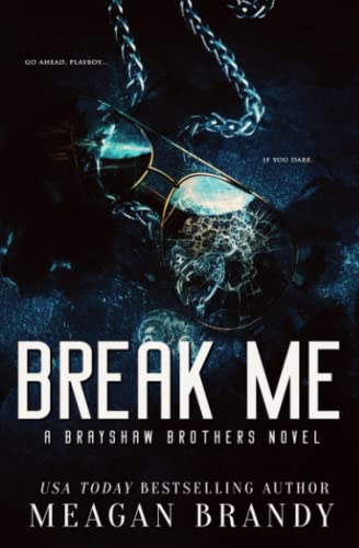 Break Me: Alternate Cover Option by Meagan Brandy | Goodreads