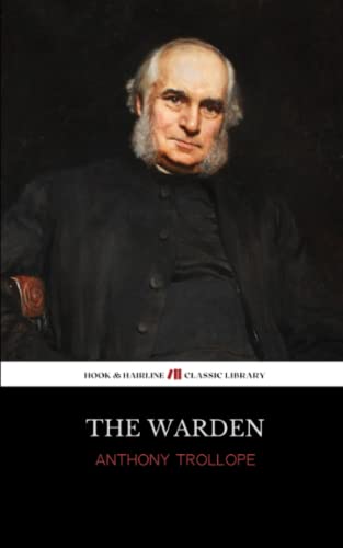 The Warden: Chronicles of Barsetshire, Book 1 by Anthony Trollope ...