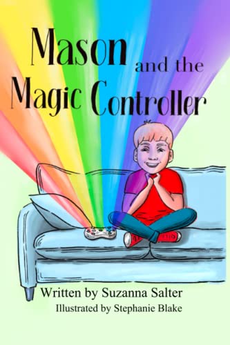 Mason and the Magic Controller by Suzanna Salter | Goodreads
