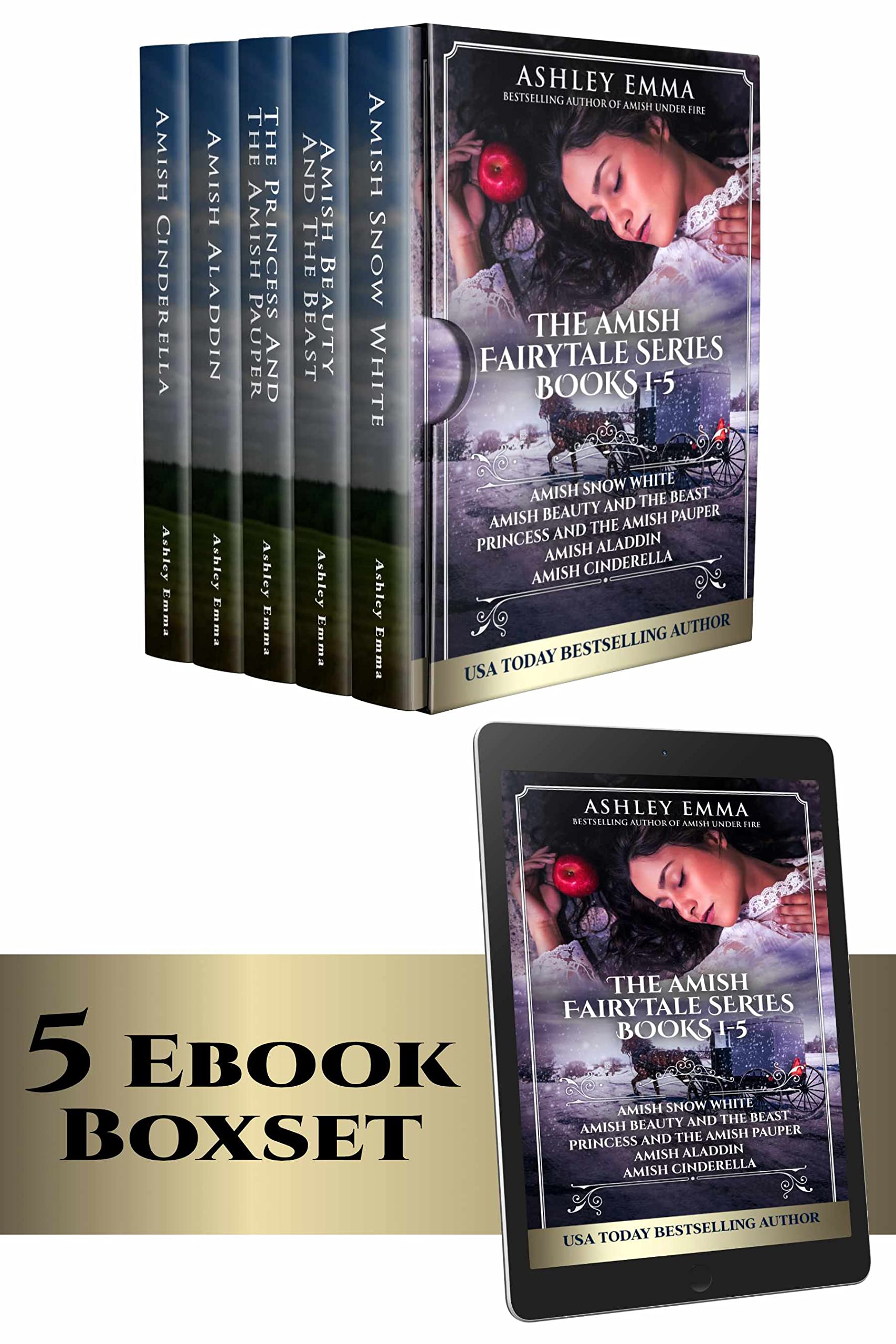 The Amish Fairytale Series: Books 1-5: Amish Snow White, Amish Beauty and the Beast, Princess ...