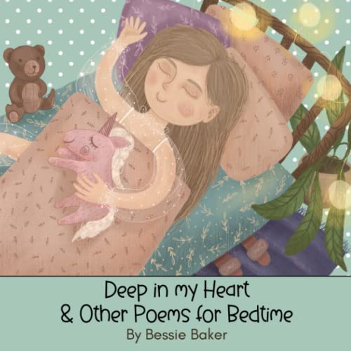 Deep in my Heart & Other Gentle Poems for Bedtime: A beautiful ...