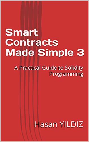 Smart Contracts Made Simple 03: A Practical Guide to Solidity ...