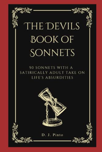 The Devils Book of Sonnets: 50 Sonnets that are a delightfully adult take on life's absurdities ...