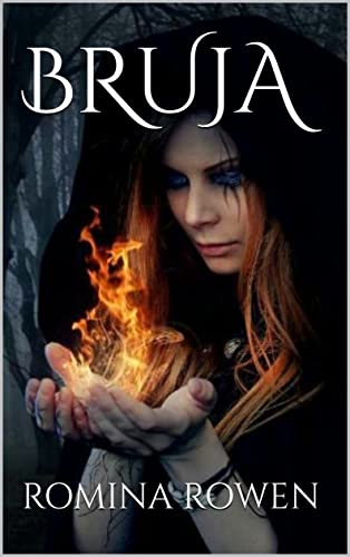 BRUJA (Spanish Edition) by Romina Rowen | Goodreads