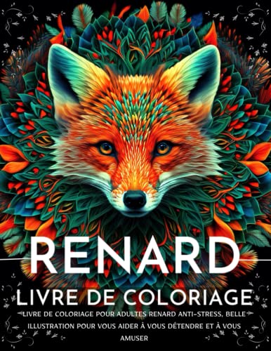Renard : Livre de coloriage: Livre de coloriage pour adultes renard ...