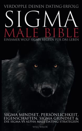 Sigma Male Bible: Einsamer Wolf Sigma Regeln für das Leben, Sigma ...