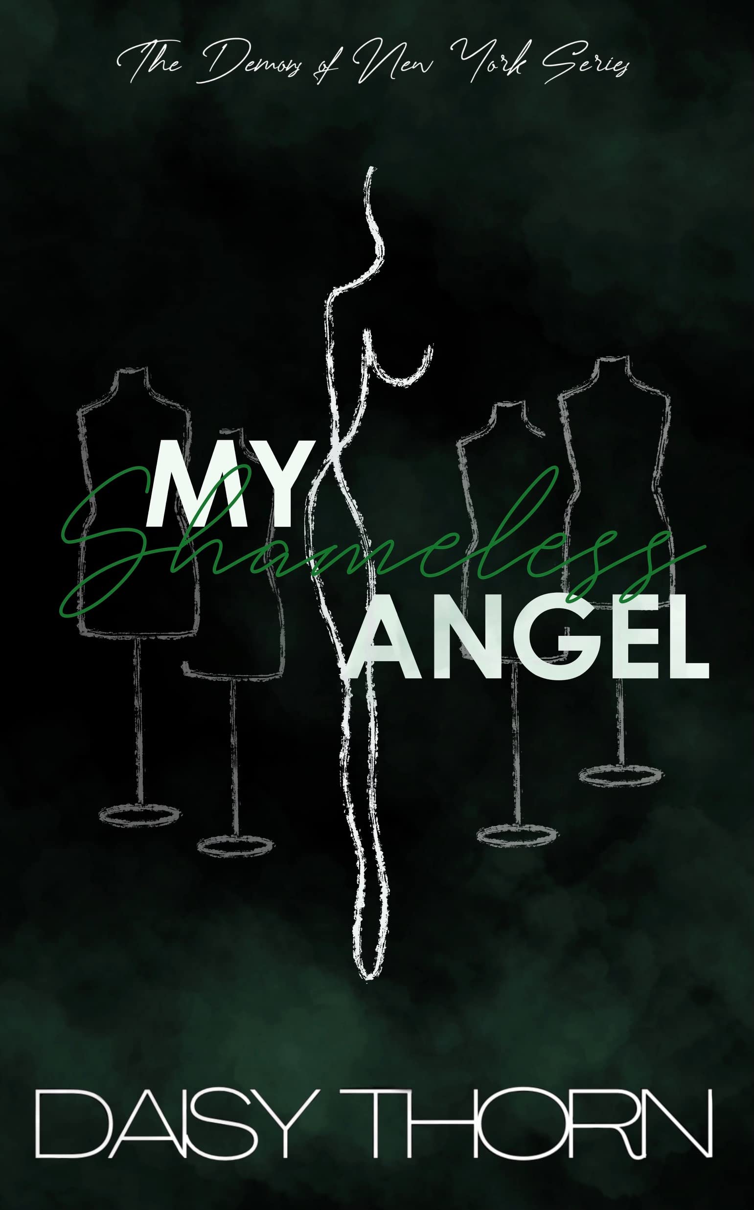 My Shameless Angel (The Demons of New York, #2) by Daisy Thorn | Goodreads