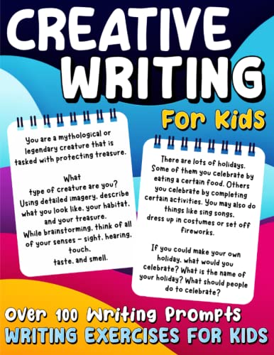 Creative Writing for Kids (Over 100 Writing Prompts): Writing Exercises ...