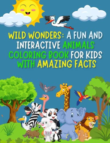 Wild Wonders: A Fun and Interactive Animals Coloring Book for Kids ...