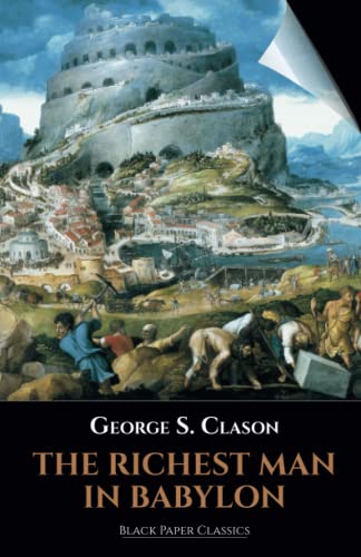 The Richest Man in Babylon (Black Paper Classics): 1926 Original ...