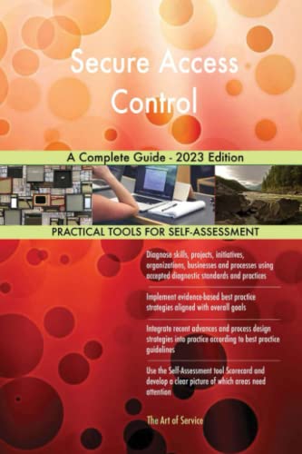 Secure Access Control A Complete Guide - 2023 Edition by Gerardus ...
