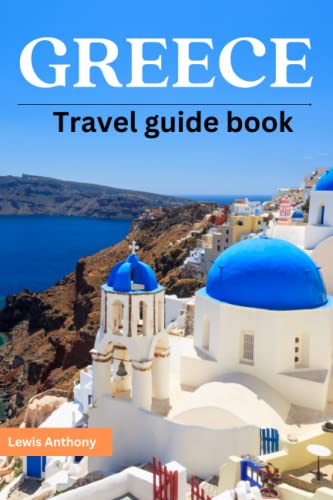 Greece travel guidebook: Greece ultimate pocket travel guidebook ...