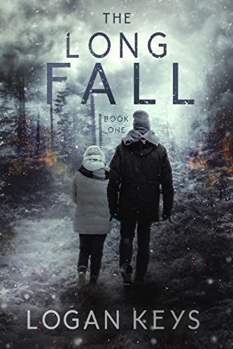 The Long Fall: A Post-apocalyptic Survival Thriller by Logan Keys ...