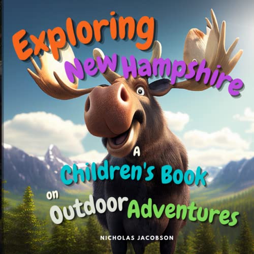 Exploring New Hampshire: A Children's Book on Outdoor Adventures by ...