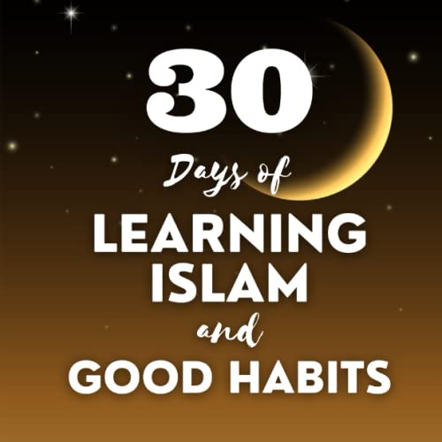 30 Days of Learning Islam and Good Habits: Islamic Books For Kids , 30 ...