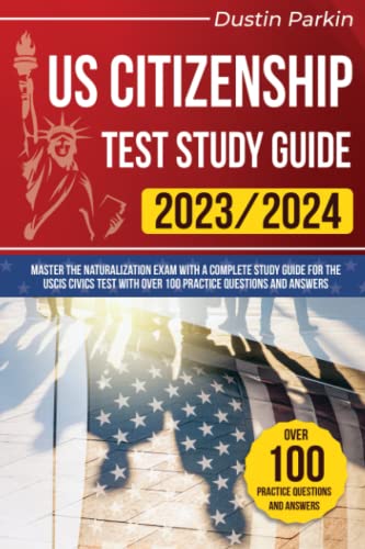 US Citizenship Test Study Guide 2023 and 2024: Master the ...