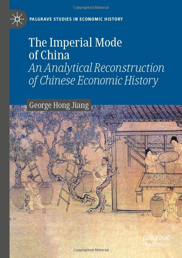 The Imperial Mode of China: An Analytical Reconstruction of Chinese ...