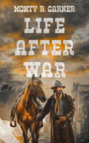 Life After War (A Sawyer McCade Book) by Monty Garner | Goodreads