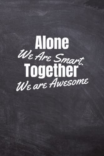 Alone We Are Smart. Together We are Awesome: Funny work Gifts, Funny ...