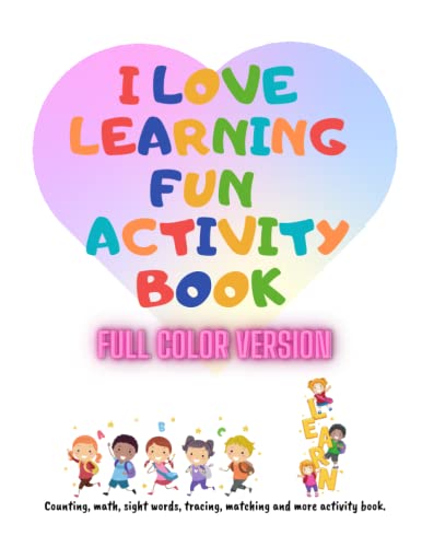 I Love Learning Fun Activity Book Full Color Version: Counting, Math ...