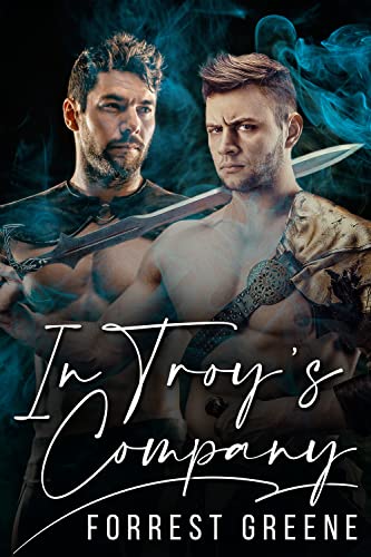 In Troy's Company (Wizards and Warriors Book 3) by Forrest Greene | Goodreads