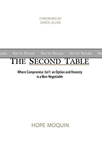 PROOF: The Second Table: Where Compromise Isn't an Option and Honesty ...