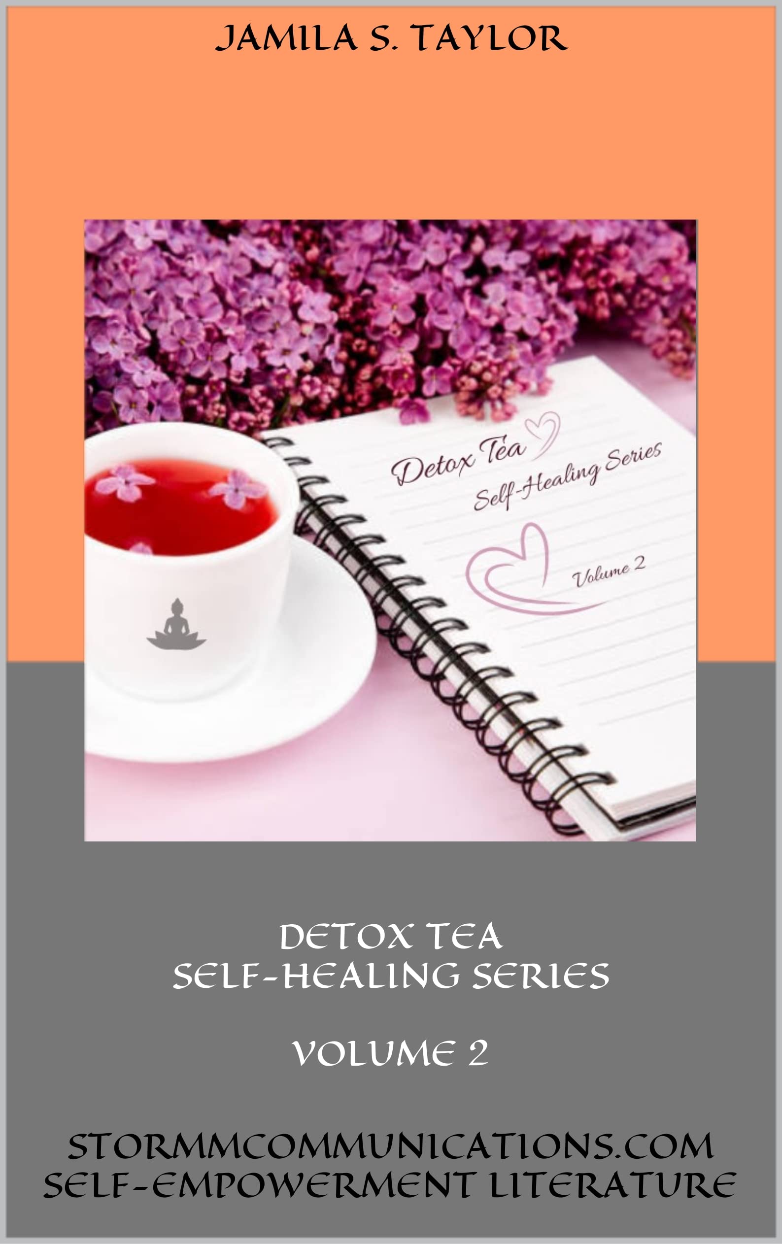 Detox Tea - Self-Healing Series Volume 2 by Jamila Taylor | Goodreads