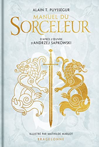 L'Univers du Sorceleur (Witcher) : Manuel du Sorceleur by Andrzej Sapkowski | Goodreads