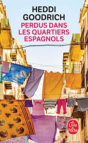 Perdus dans les quartiers espagnols by Heddi Goodrich | Goodreads