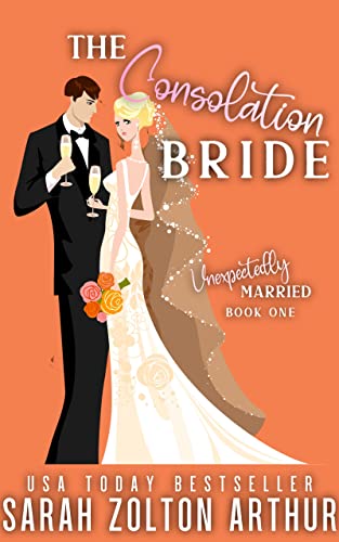 The Consolation Bride by Sarah Zolton Arthur | Goodreads