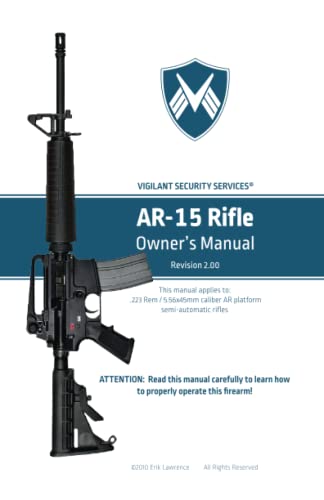 AR-15 Rifle Owner Manual (Firearm Owner's Manuals) by Erik Lawrence | Goodreads