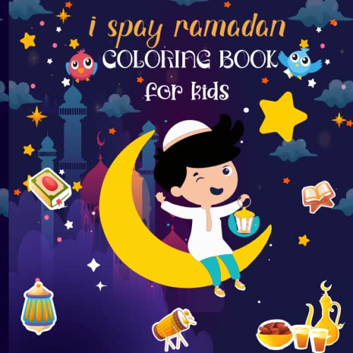 I Spy Ramadan coloring book for kids: 30 Days of Islamic Learning ...