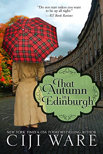 That Autumn in Edinburgh (Four Seasons Quartet Book 2) by Ciji Ware ...