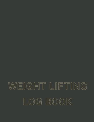 Weight Lifting Log Book: Simple Workout Journal, Track Your Training ...
