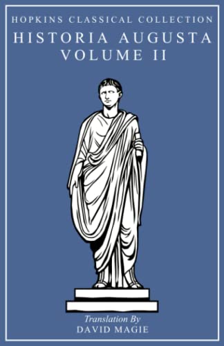 Historia Augusta Volume II: Latin and English Edition by Historia ...