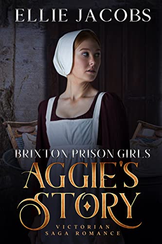 Aggie's Story: Victorian Saga Romance by Ellie Jacobs | Goodreads