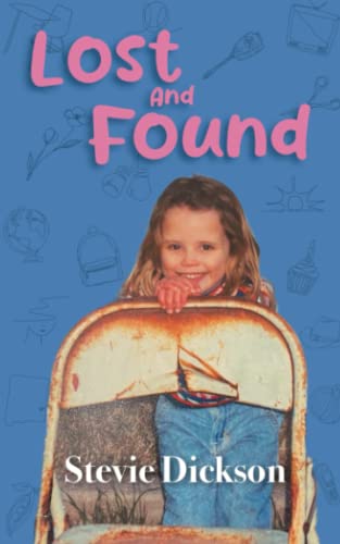 Lost and Found by Stevie Dickson | Goodreads