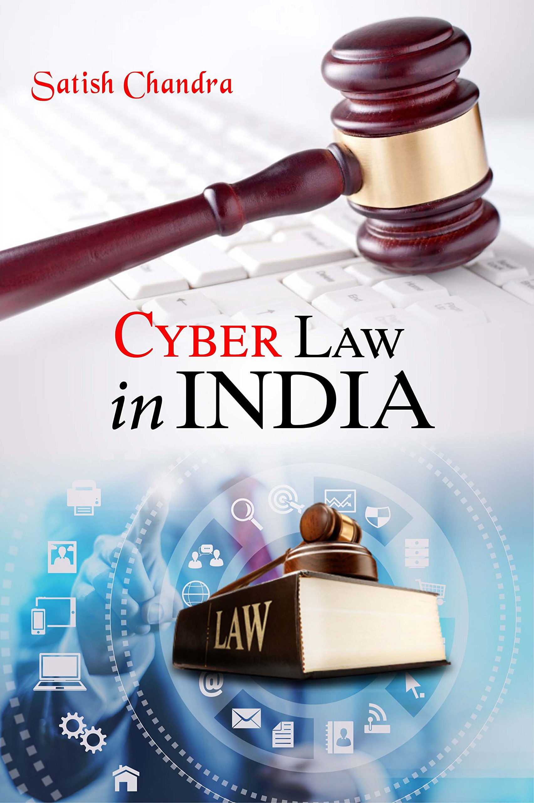 Cyber Law in India by Satish Chandra | Goodreads