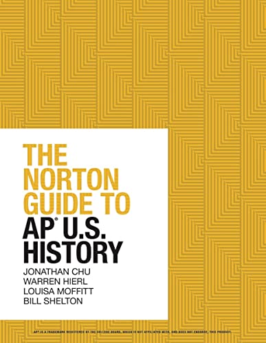 The Norton Guide to AP® U.S. History (First Edition) by Jonathan Chu ...